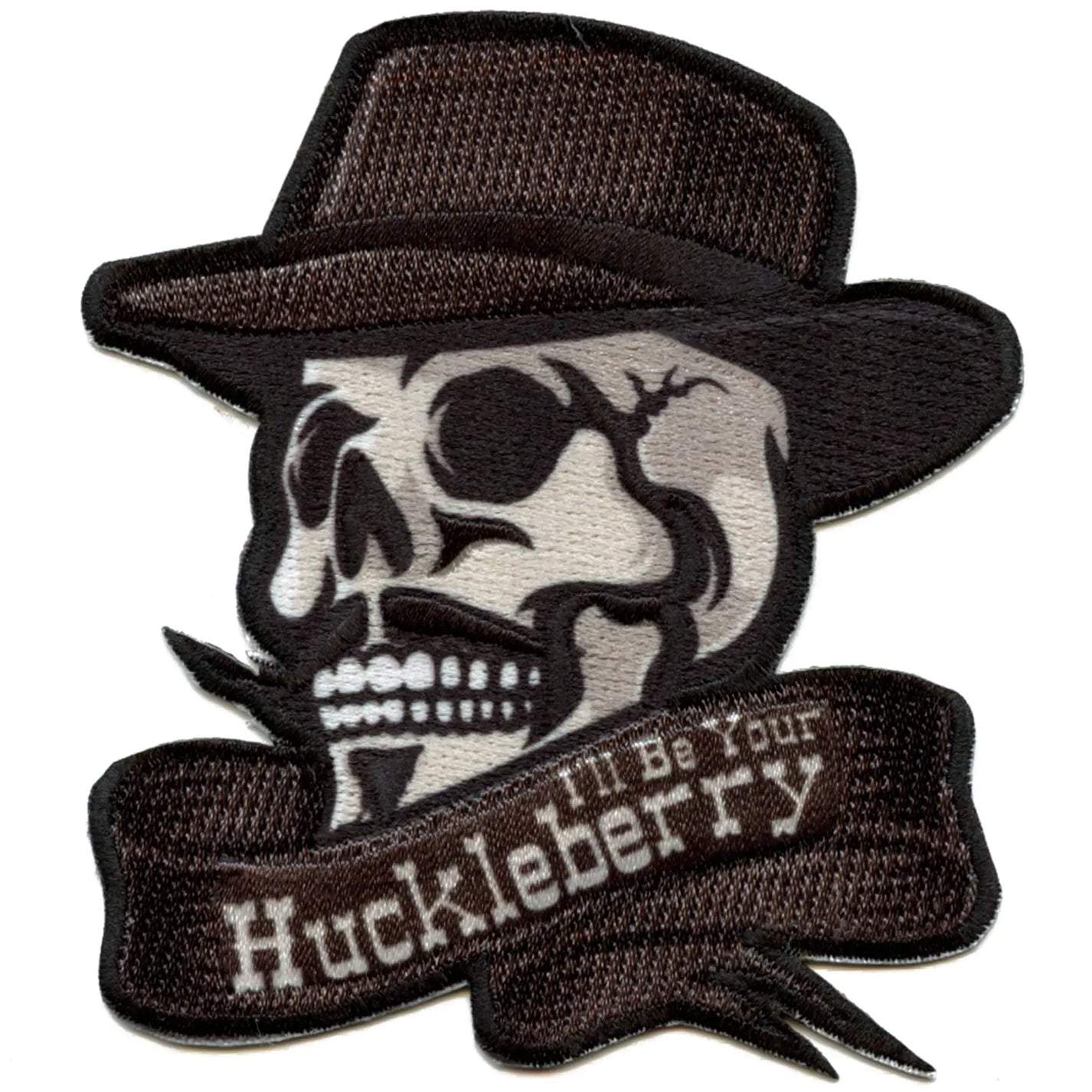 I'll Be Your Huckleberry Patch Western Movie Skull Sublimated Embroide ...