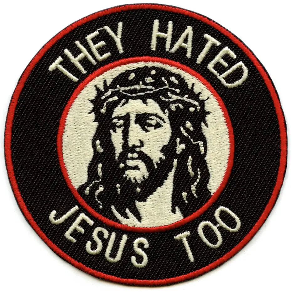 They Hated Jesus Patch Religious Christian Embroidered Iron On – Patch ...