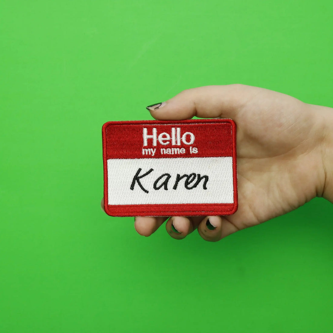 Hello My Name Is "Karen" Name Tag Embroidered Iron On Patch – Patch ...