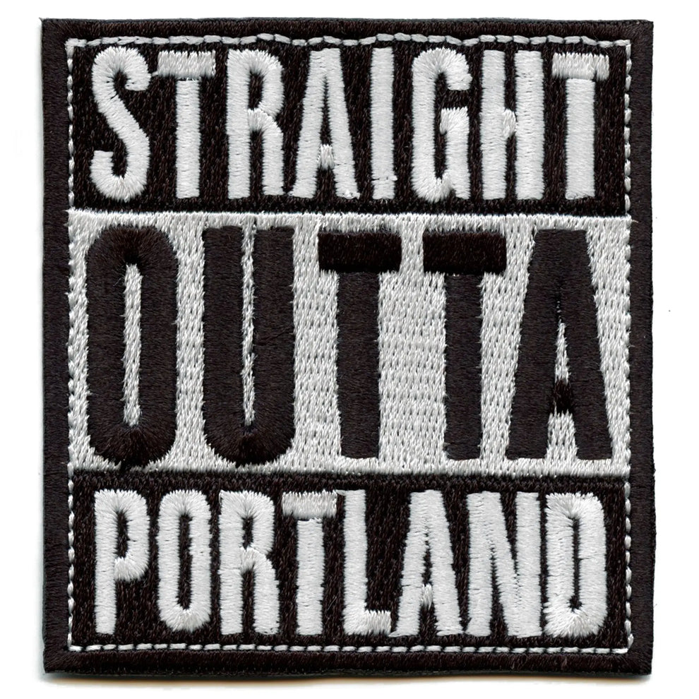 Straight Outta Portland Embroidered Iron On Patch – Patch Collection