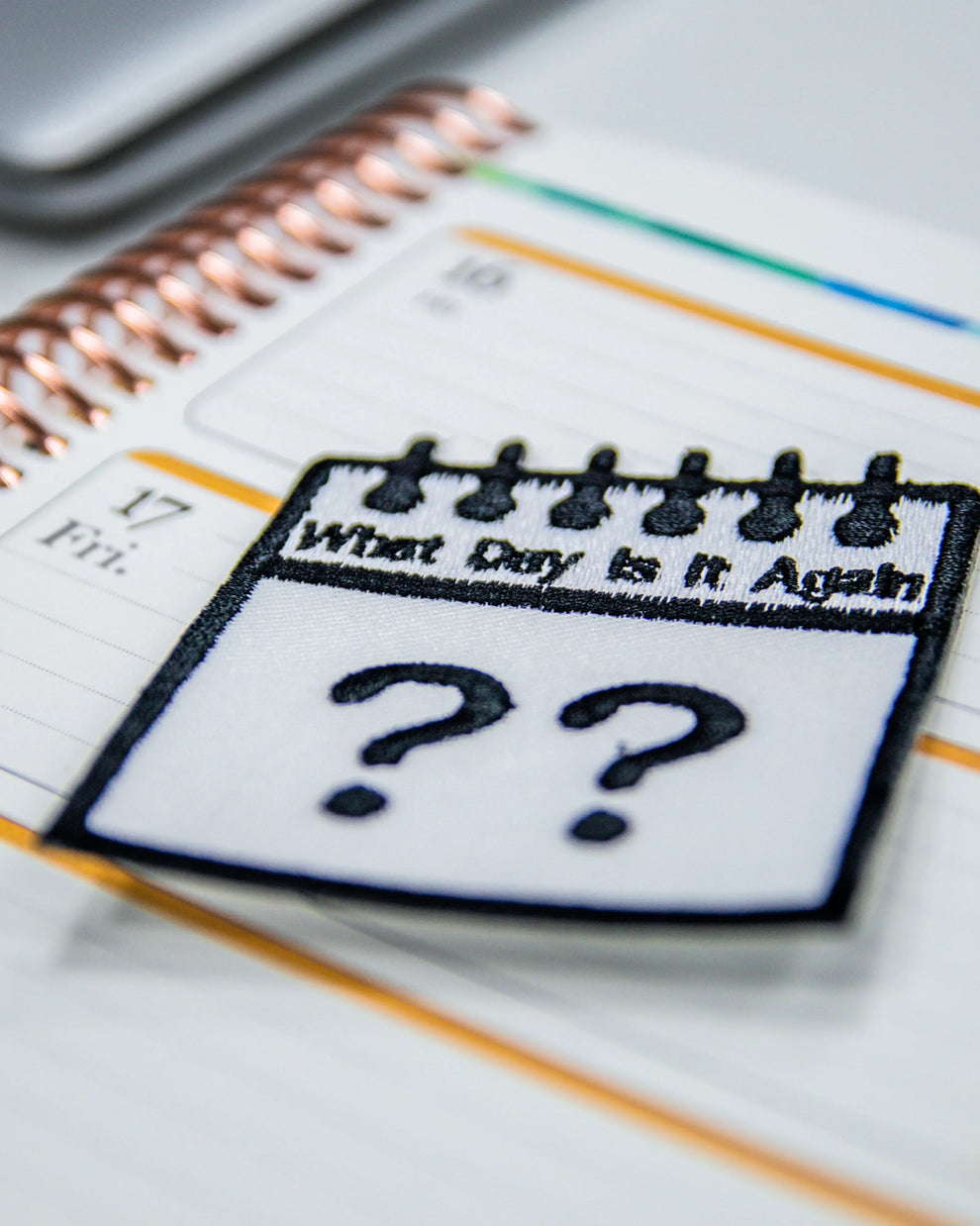 What Day Is It Again Calendar Embroidered Iron On Patch – Patch Collection