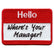Hello Where's Your Manager? Name Tag Embroidered Iron On Patch – Patch ...